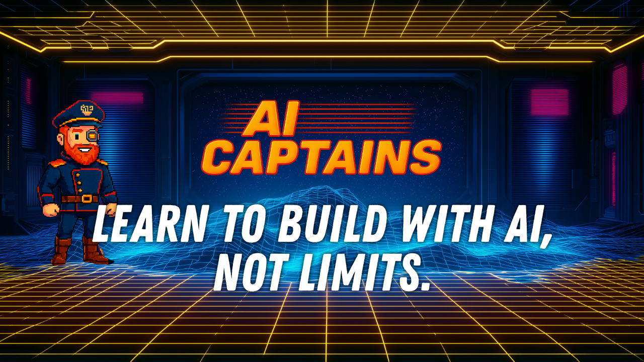 AI Captains Cohort - From No-Code Passenger to AI Captain in 4 Weeks
